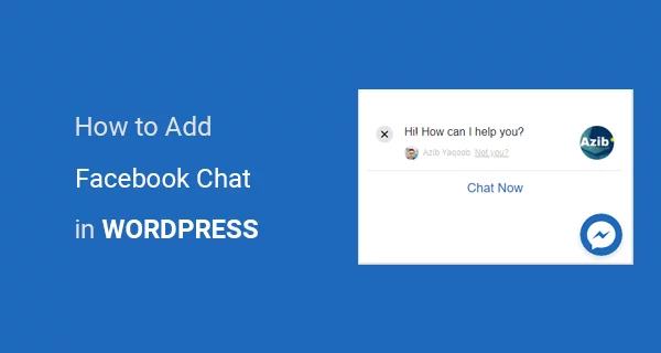 How to Add Facebook Chat in a WordPress Website?