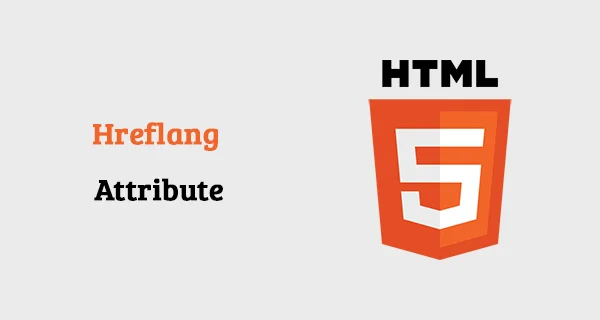 What is a Hreflang Attribute? How it Affects SEO of Your Website?
